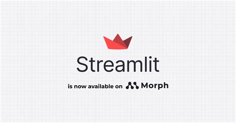 Streamlit Deployment Now Supported 🎉 Morph Blog