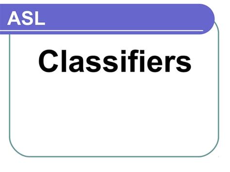 Classifiers Ppt