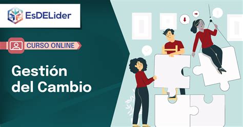 Gestión Del Cambio Esdelider