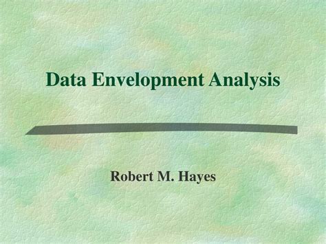 Ppt Data Envelopment Analysis Powerpoint Presentation Free Download