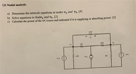 Solved Q4 Nodal Analysis A Determine The Network Equations