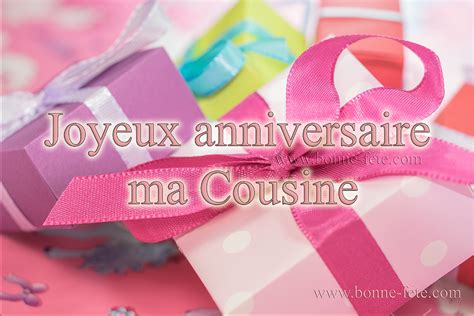 Joyeux Anniversaire Ma Cousine Bonne Fête