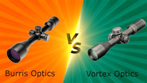 Burris Vs Vortex Scopes Which Is Better Rifle Scope Reviews