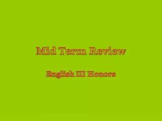 PPT Mid Term Review PowerPoint Presentation Free Download ID