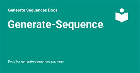 Generate Sequences Generate Sequences Docs