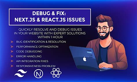 Debug Solve Modify Fix Next Js React Js Issues Bugs Problems By Mrzeeshan Fiverr