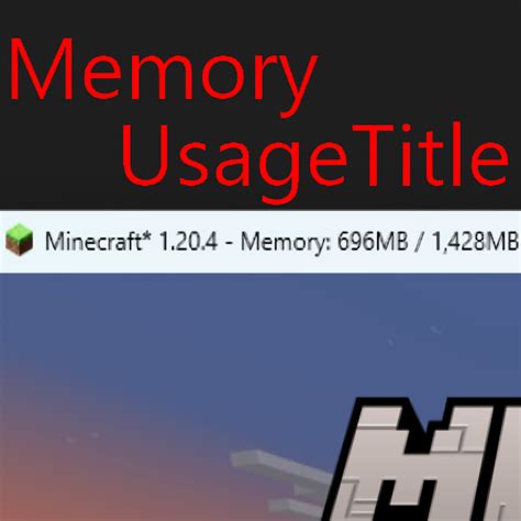 memory usage title minecraft mod