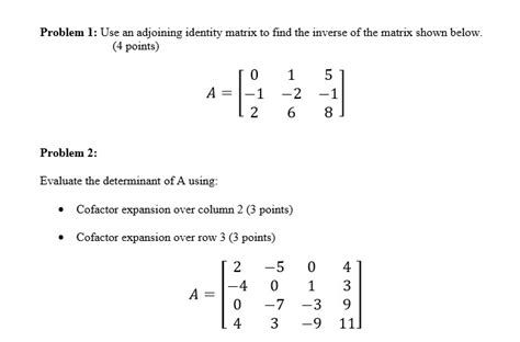 Solved Problem 1 Use An Adjoining Identity Matrix To Find