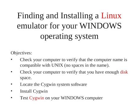 Ppt Finding And Installing A Linux Emulator For Your Windows Operating System Dokumen Tips