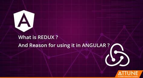 Attune World Wide What Is Redux And Reason For Using It In Angular