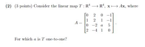 Solved 2 3 Points Consider The Linear Map Tr4 R4x Ax