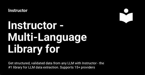 Instructor Multi Language Library For Structured Llm Outputs Python