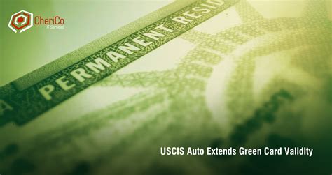 Uscis Auto Extends Green Card Validity Cherico