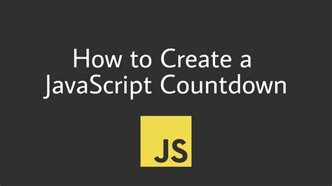 How To Create A Countdown With Javascript In Simple Steps