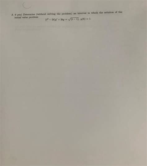 Solved 3 6 Pts Determine Without Solving The Problem An