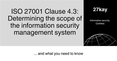 Iso 27001 Clause 4 3 Scope Of The Isms
