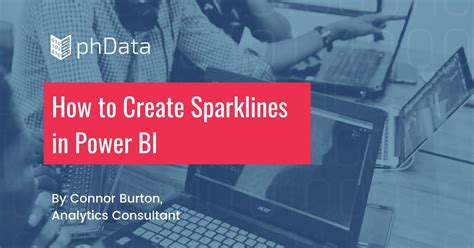How To Create Sparklines In Power BI PhData