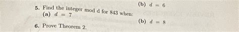 Solved 5 Find The Integer Mod D For 843 When B D6 A