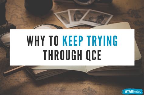 Why To Keep Trying Through QCE An Overview ATAR Notes