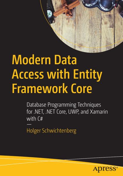 Modern Data Access With Entity Framework Core Database Programming Techniques For Net Net