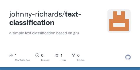 Github Johnny Richardstext Classification A Simple Text