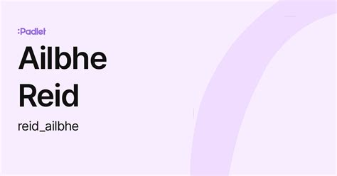 Ailbhe Reid Reid Ailbhe Profile Padlet