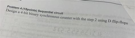 solved problem 4 15points sequential circuit design a