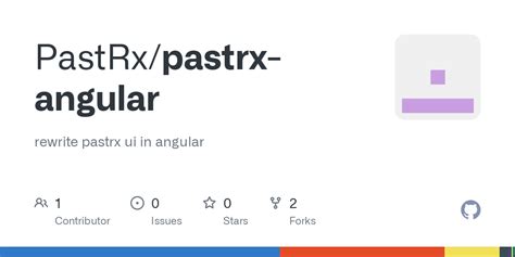 Github Pastrxpastrx Angular Rewrite Pastrx Ui In Angular