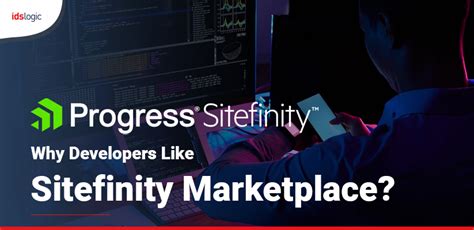 Top Reasons Why Developers Love Sitefinity Marketplace