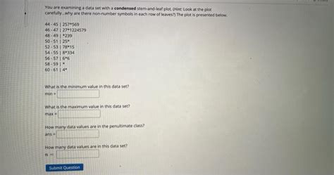 Solved You Are Examining A Data Set With A Condensed
