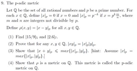 Solved 9 The P Adic Metric Let Q Be The Set Of All Rational