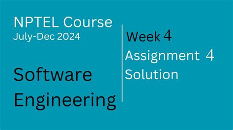 assignment 4 solutions software engineering nptel course july dec 2024 infoxel youtube