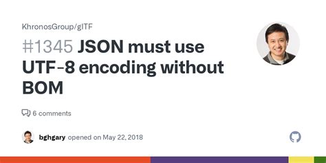 Json Must Use Utf 8 Encoding Without Bom · Issue 1345 · Khronosgroup Gltf · Github