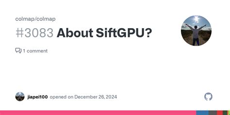 About Siftgpu · Issue 3083 · Colmapcolmap · Github