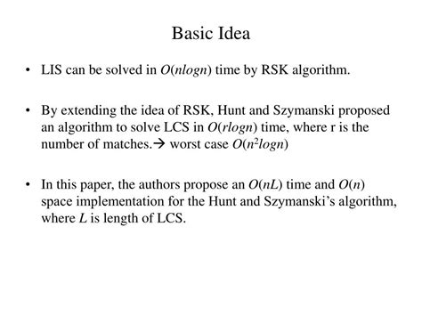 Ppt An Almost Linear Time And Linear Space Algorithm For The Longest Common Subsequence