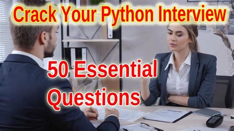 Crack Python Interviews 50 Essential Questions And Answers For