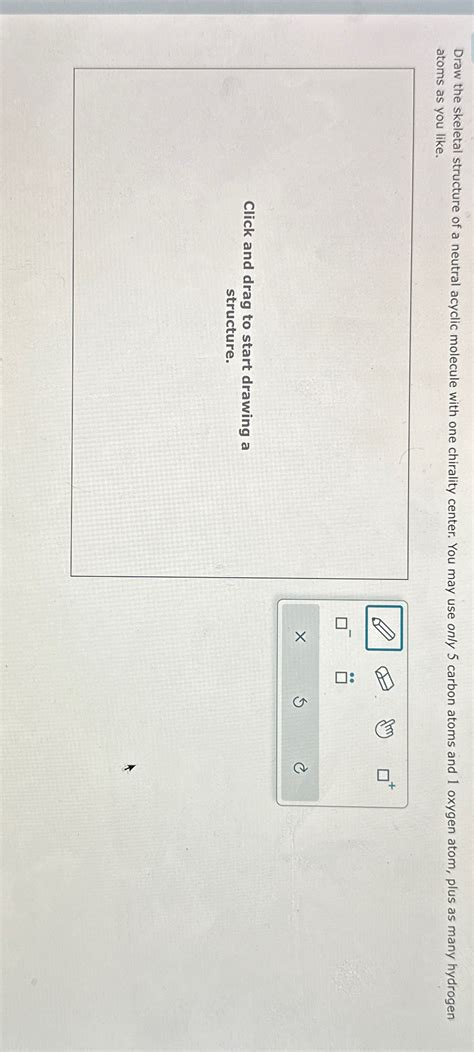 Solved Draw The Skeletal Structure Of A Neutral Acyclic