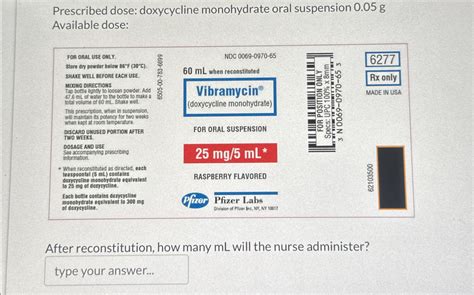 Solved Prescribed Dose Doxycycline Monohydrate Oral