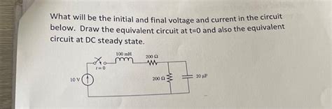 Solved What Will Be The Initial And Final Voltage And Chegg Com