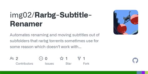 github img02 rarbg subtitle renamer automates renaming and moving subtitles out of subfolders