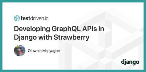 Real Python On Linkedin Developing Graphql Apis In Django With Strawberry