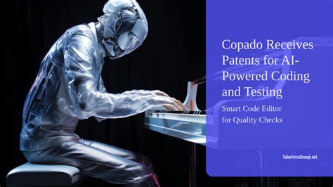 copado receives patents for ai powered coding and testing