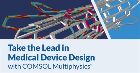 Comsol Inc On Linkedin Biomedical Simulation For Device Innovation