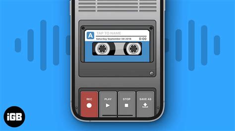 Best Voice Recorder Apps For IPhone In IGeeksBlog