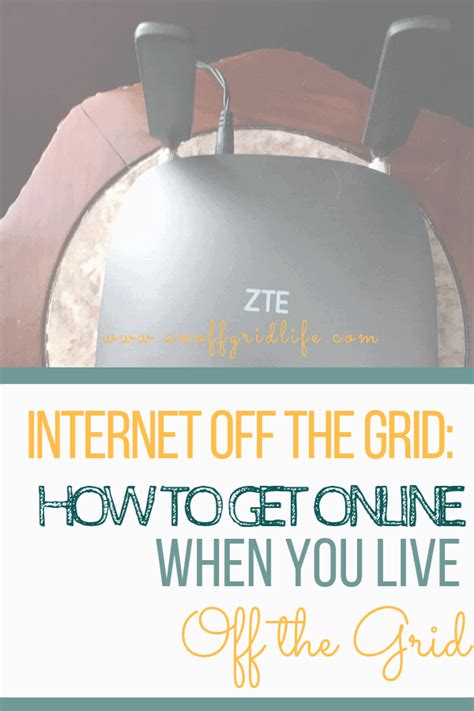 Internet Off The Grid Yes 4 Ways To Get Online When You Re Off Grid