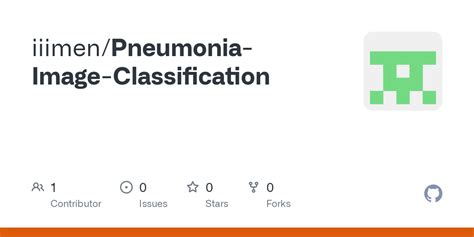 GitHub Iiimen Pneumonia Image Classification