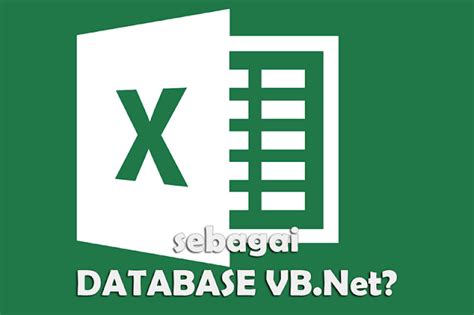 Membuat Aplikasi Database Dengan Excel VB Net Elang Sakti