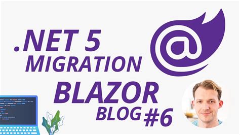 Migrate From Net Core 31 To Net 5 With A Blazor Webassembly