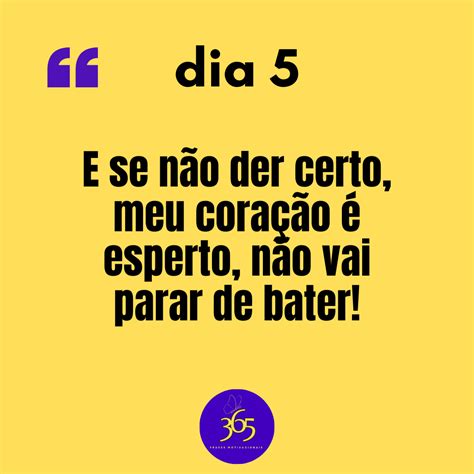365 Frases Motivacionais Dia 6 Dona De Casa Criativa