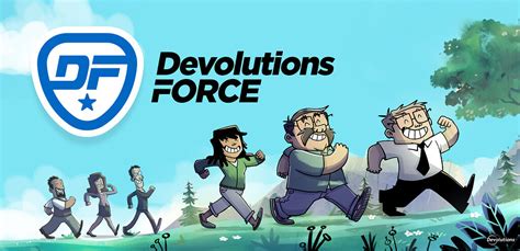 The New And Improved Devolutions Force 2 0 Is Here Devolutions Spiceworks Community